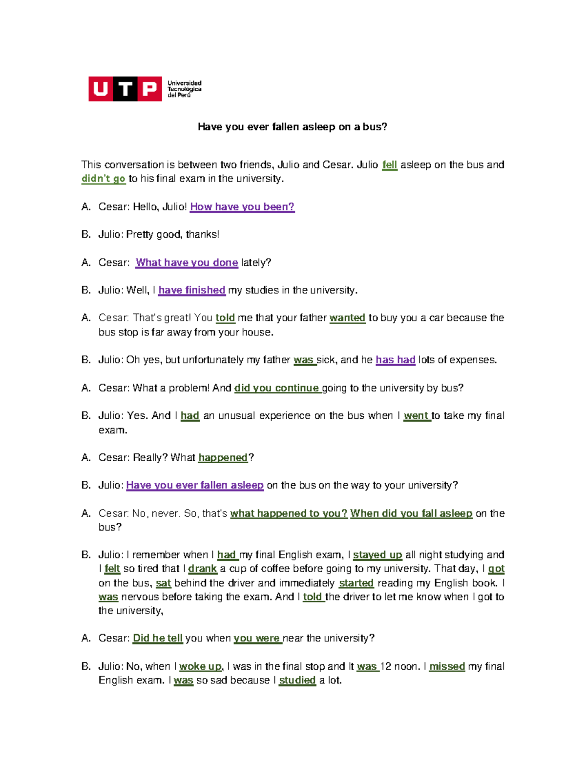 Week 8 - Script - Have you ever fallen asleep on a bus - Have you ever ...