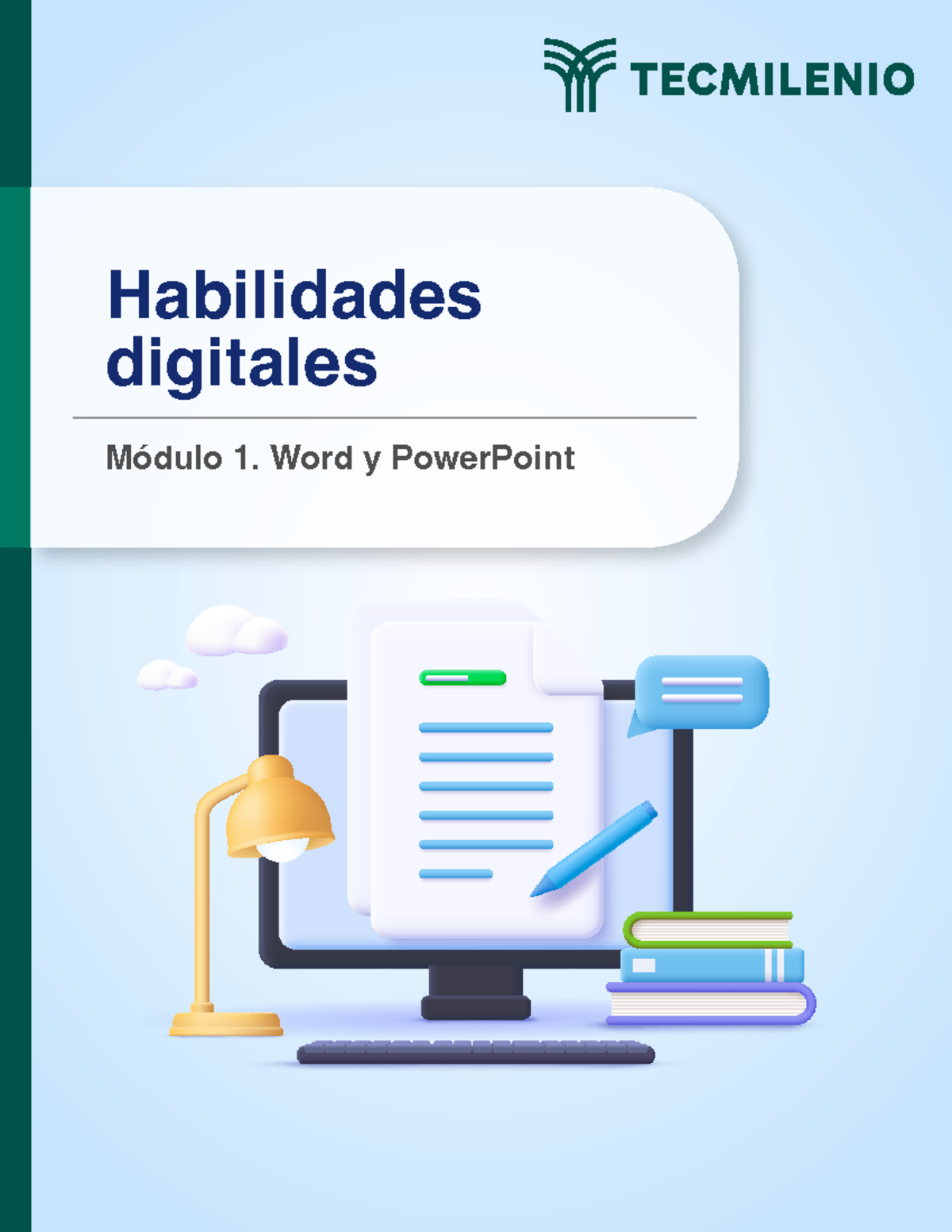 T1 EJERCICIO UNO - Habilidades digitales Módulo 1. Word y PowerPoint Introducción Al momento de ...