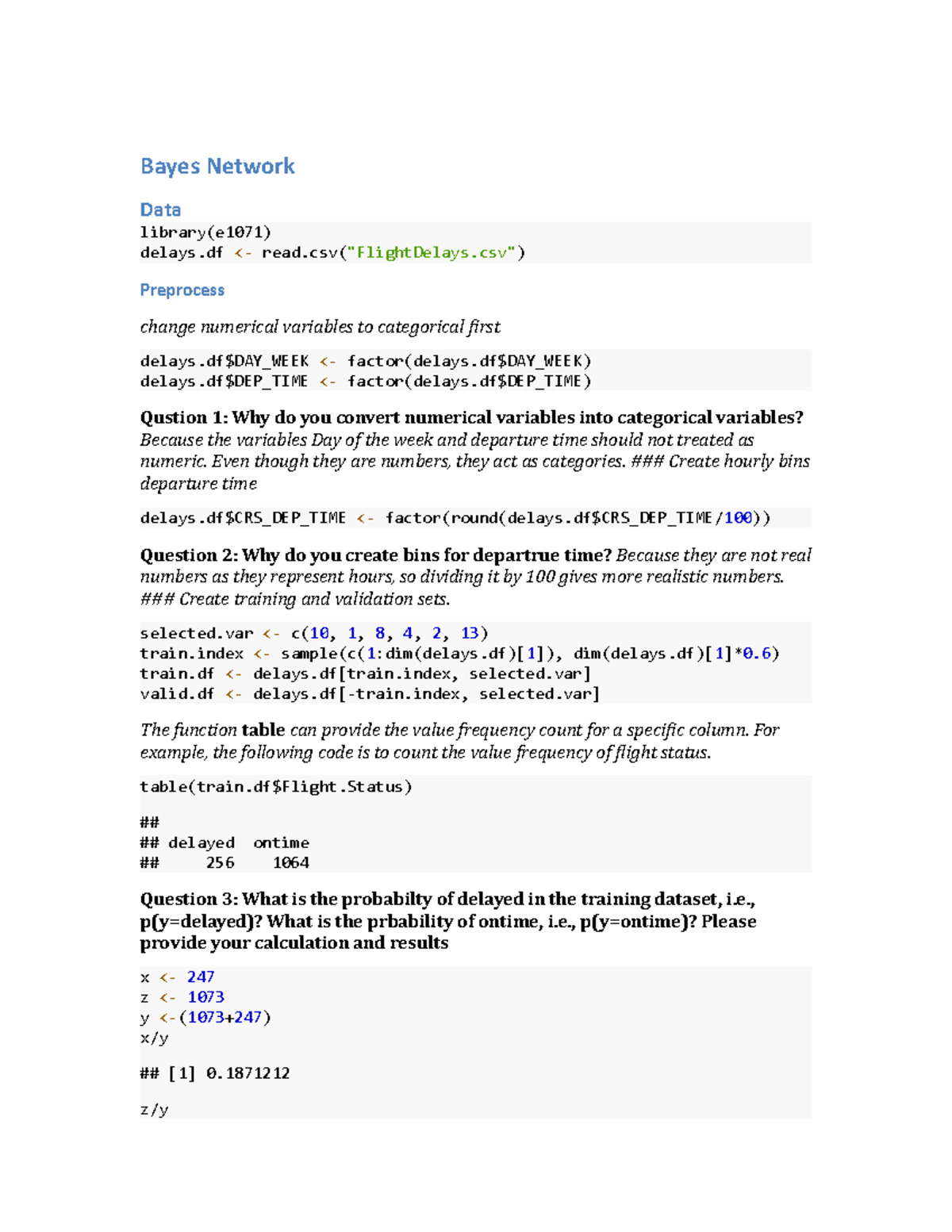 pracitce exercises with R - Bayes Network Data library(e1071) delays