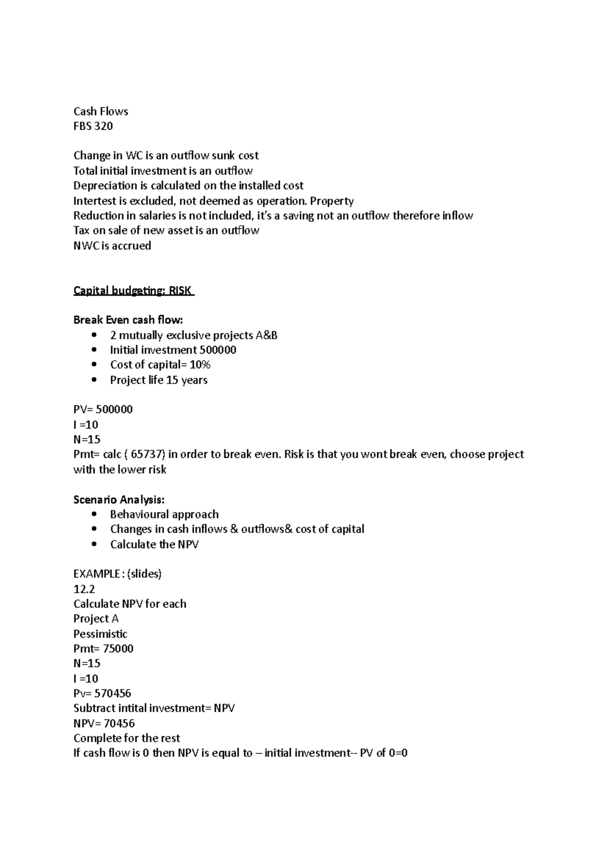 Capital budgeting- Risk notes - Cash Flows FBS 320 Change in WC is an ...