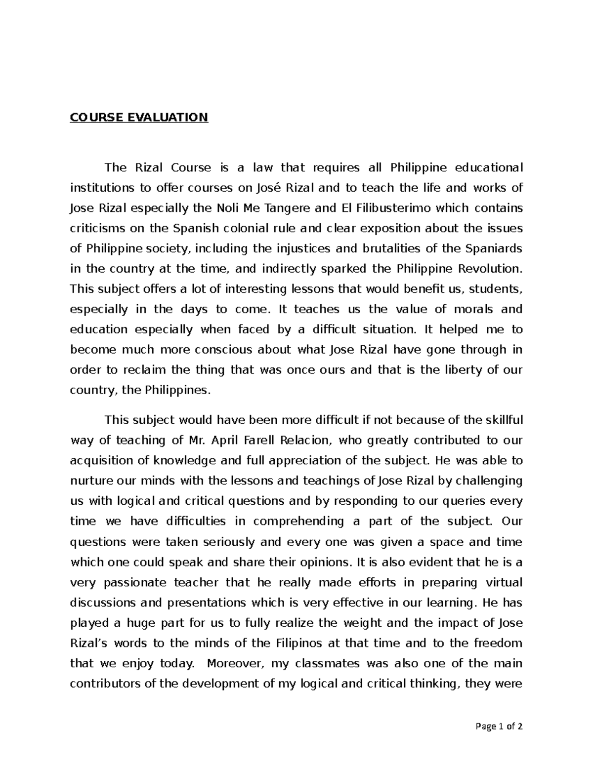 Rizalcourse Evaluation - COURSE EVALUATION The Rizal Course is a law ...