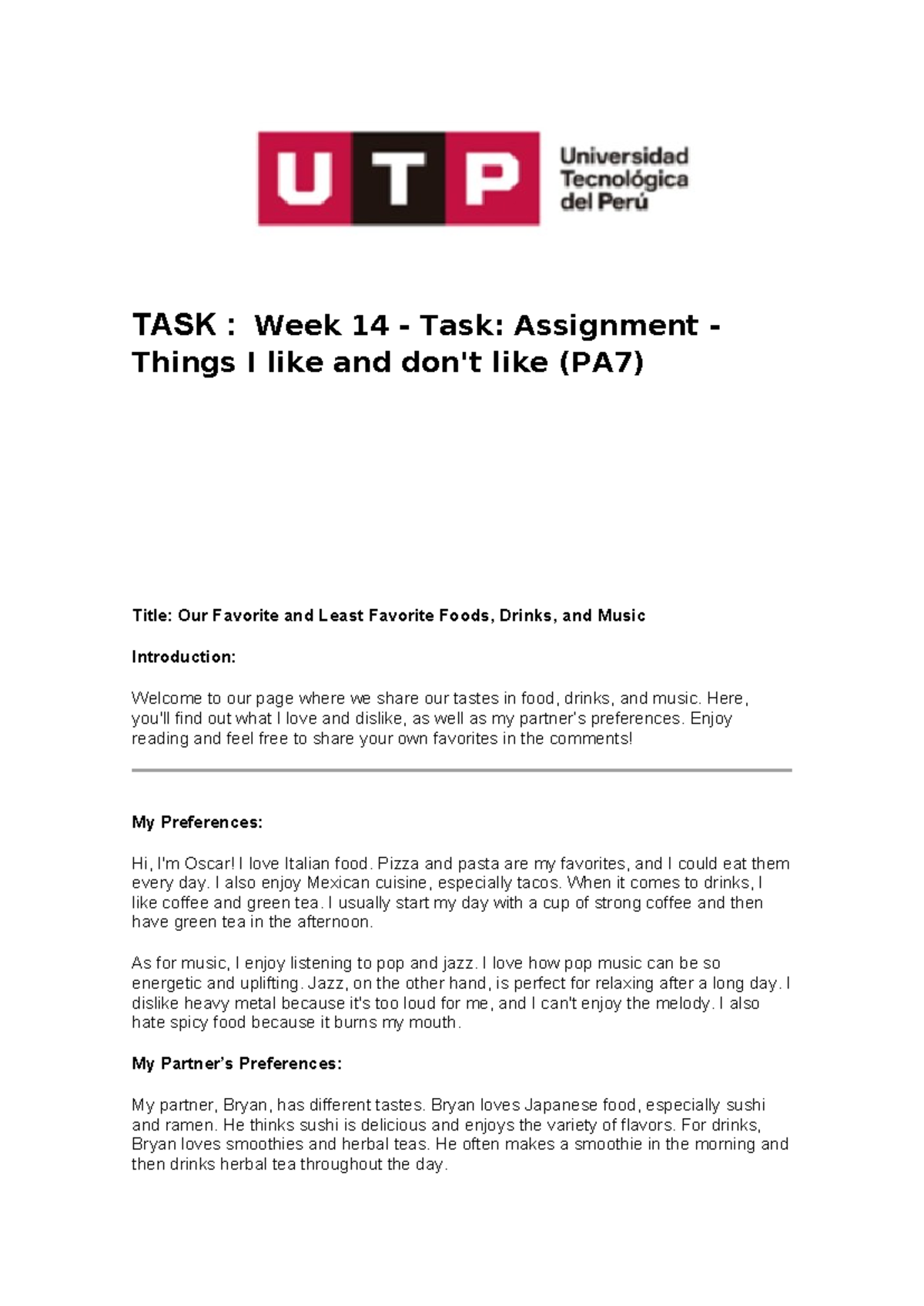 semana 14 Things I like and don't like (PA7) - TASK : Week 14 - Task: Assignment - Things I like ...
