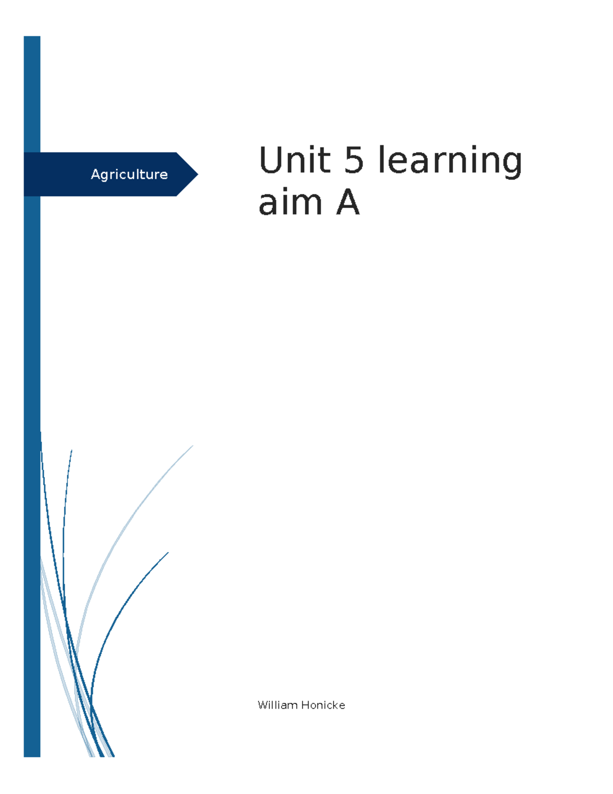 Unit 5 learning aim A agri - Agriculture Unit 5 learning aim A William ...