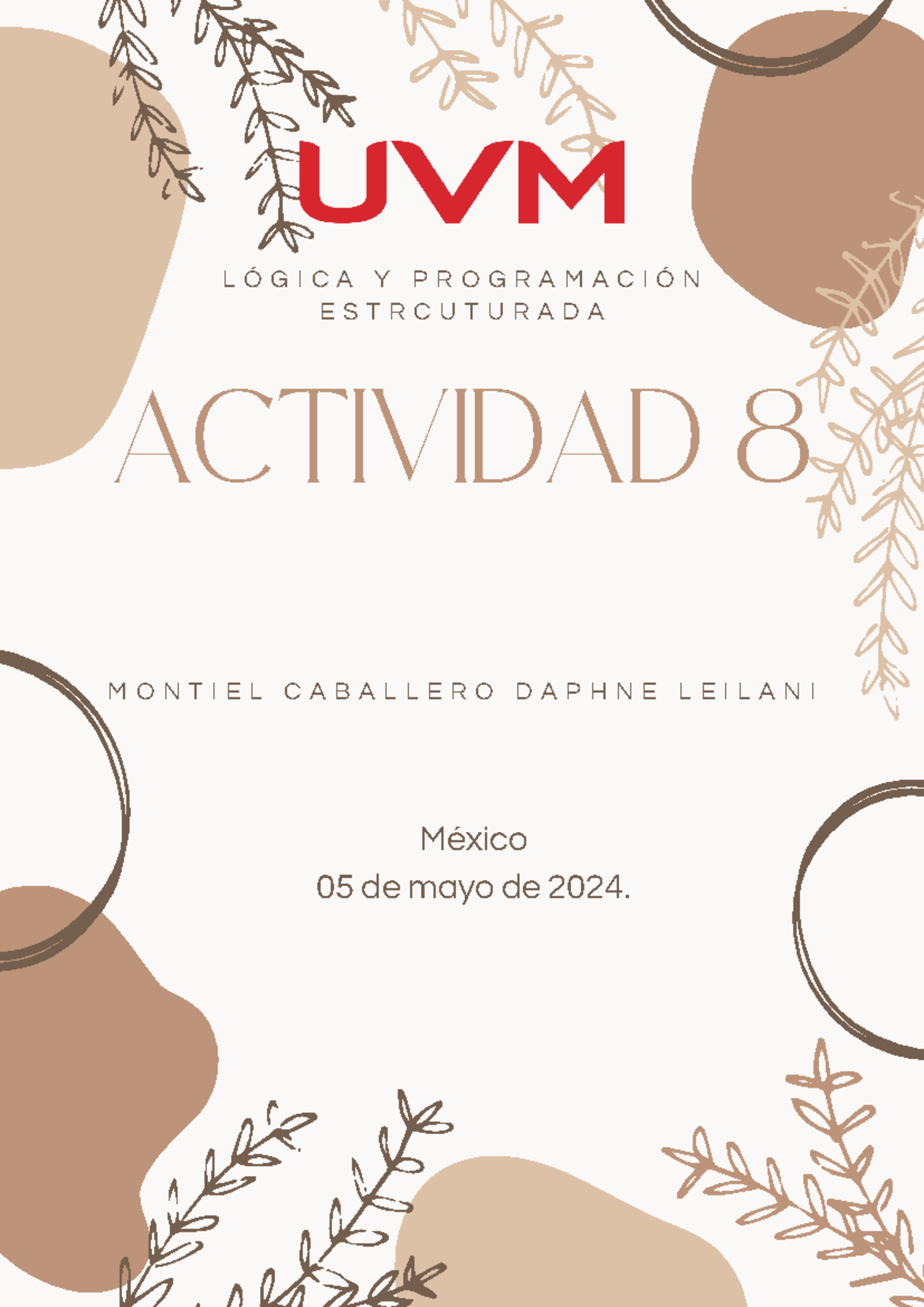 Actividad 8 - apunte - ACTIVIDAD 8 L Ó G I C A Y P R O G R A M A C I Ó N E S T R C U T U R A D A ...