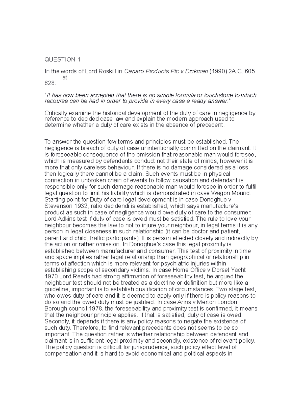 Tort exam - Grade: B - QUESTION 1 In the words of Lord Roskill in ...