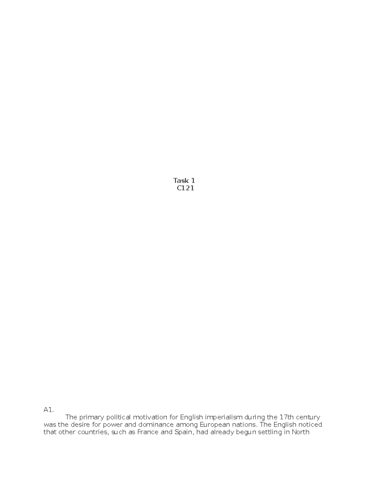 Task 1 C121 - Essay - Task 1 C A1. The primary political motivation for ...
