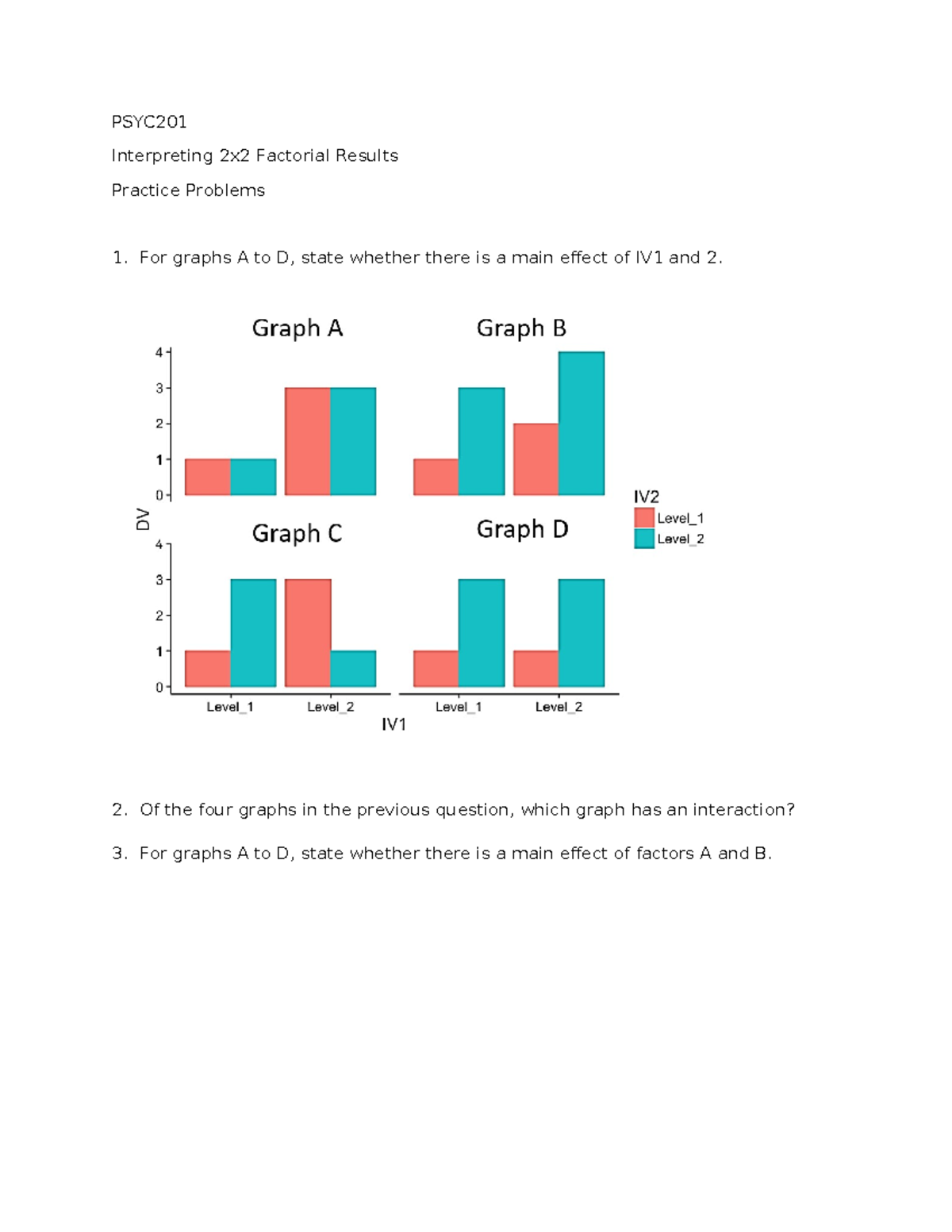 Factorial Results Practice Problems Questions Only - PSYC Interpreting 2x2 Factorial Results ...