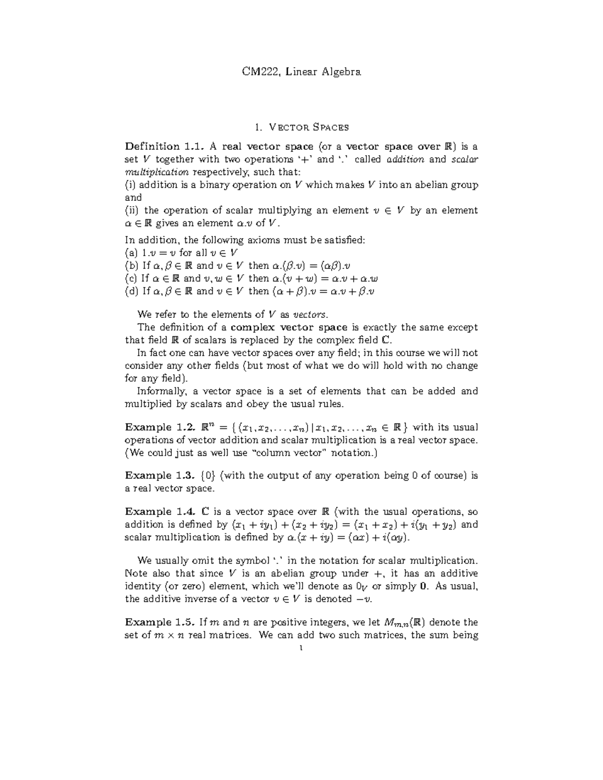Lin Alg Notes - CM222, Linear Algebra Vector Spaces Definition 1. Areal ...