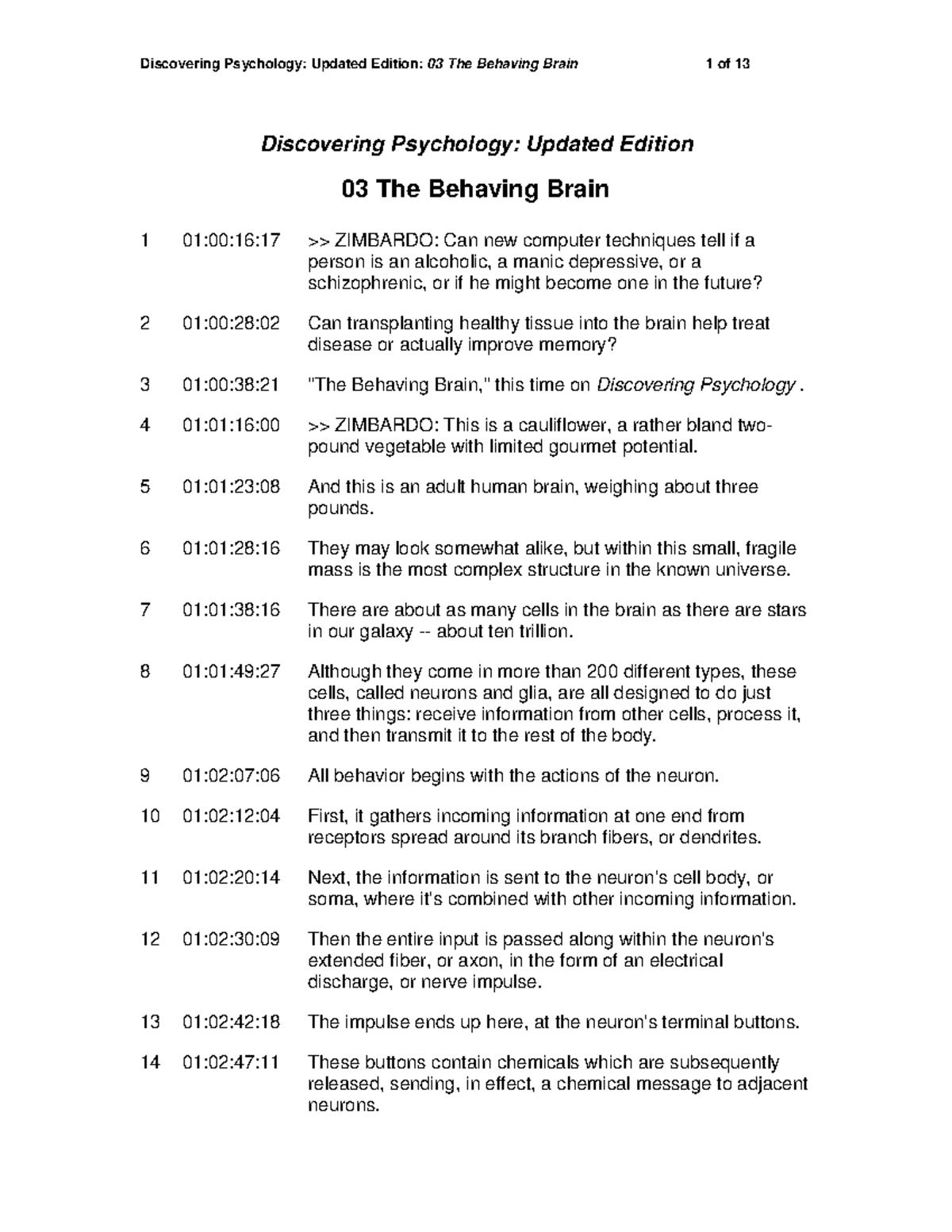 03Behaving-1 - transcript - Discovering Psychology: Updated Edition 03 ...