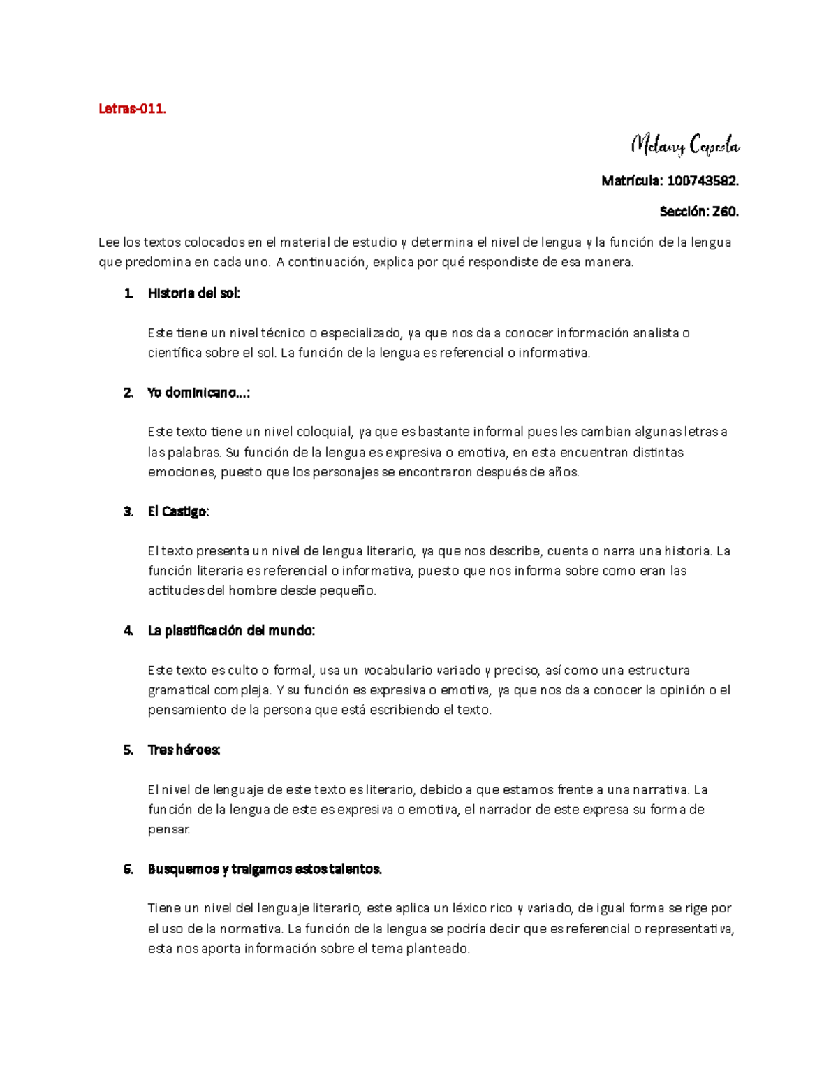 Letras - Matrícula: 100743582. Sección: Z60. Lee los textos colocados ...