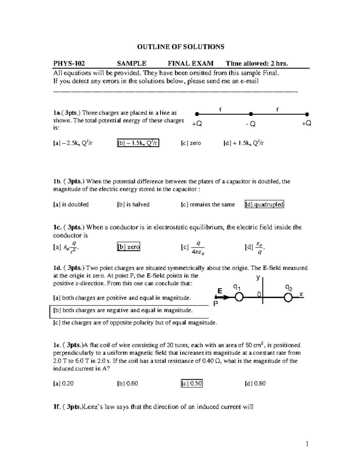 Phys102 SPR 09 Final Sample - OUTLINE OF SOLUTIONS PHYS-102 SAMPLE FINAL EXAM Time allowed: 2 ...