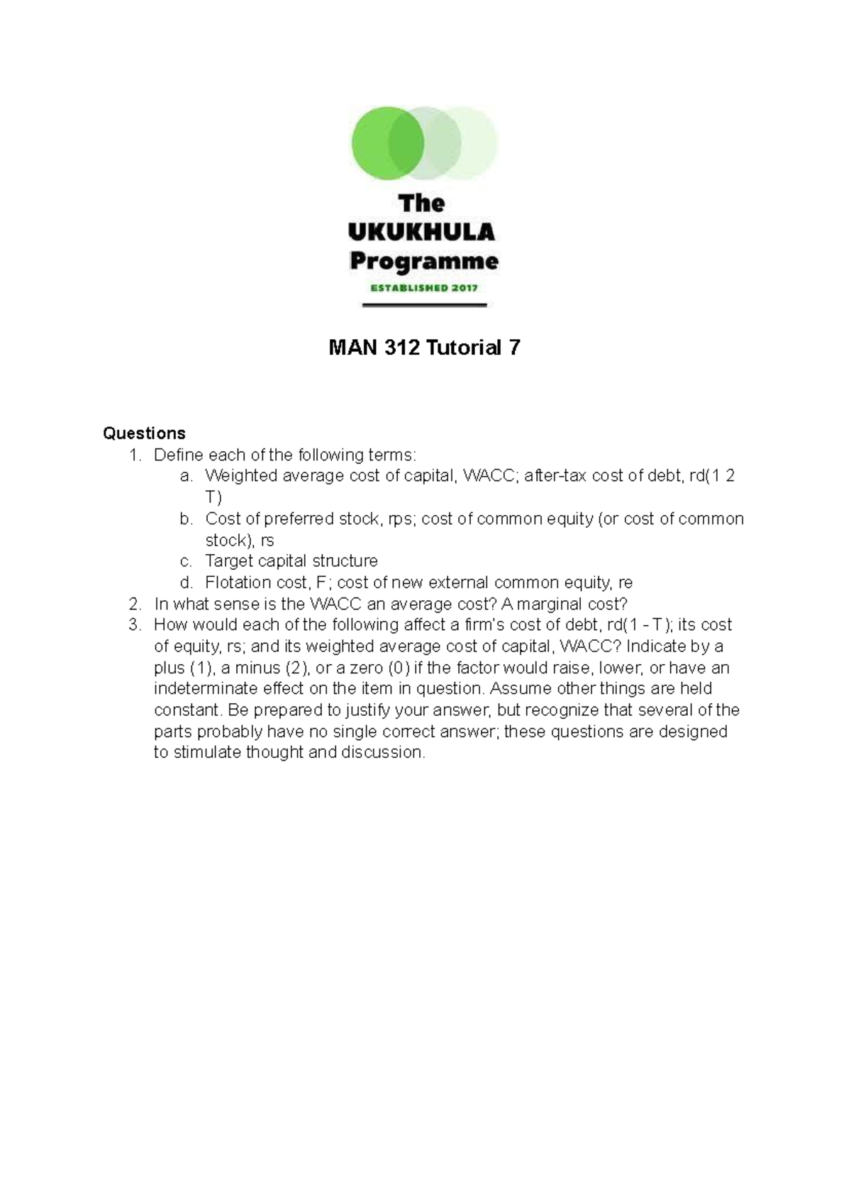 MAN312 Tutorial 7 - MAN 312 Tutorial 7 Questions 1. Define each of the following terms: a ...