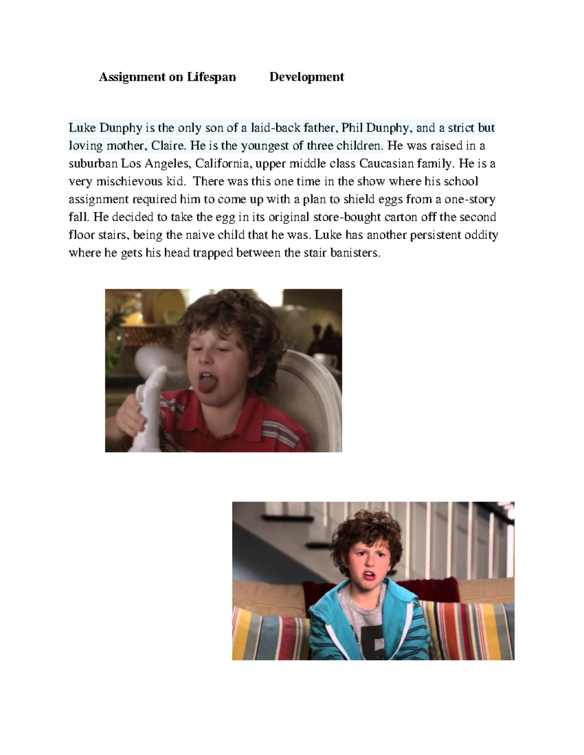 Lifespan assignment - Assignment on Lifespan Development Luke Dunphy is the only son of a laid ...