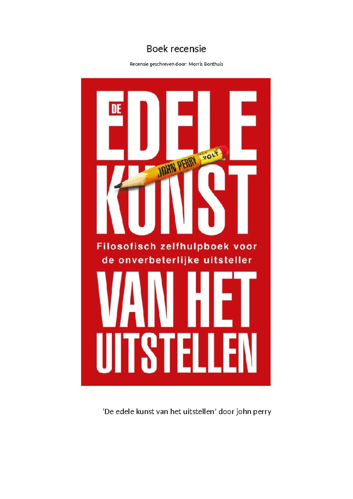 Morris - boek 1 - De edele kunst van het uitstellen - Boek recensie ...