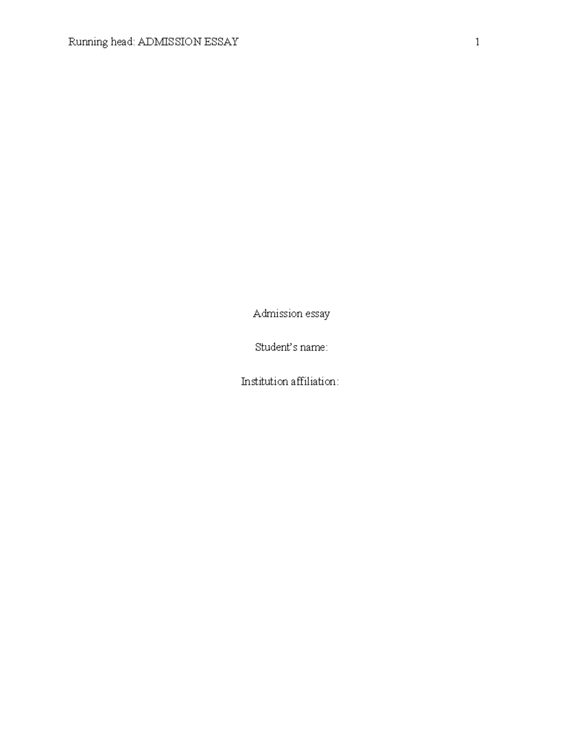 Admission essay - Running head: ADMISSION ESSAY 1 Admission essay ...