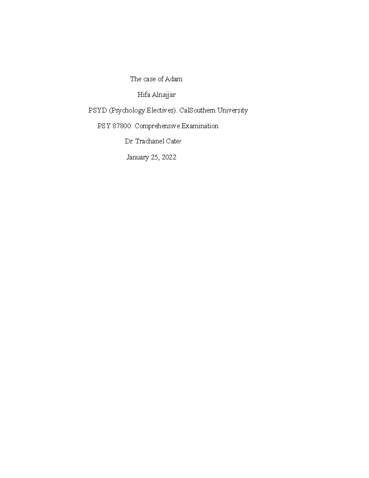 Adam case 2 - The case of Adam Hifa Alnajjar PSYD (Psychology Electives ...