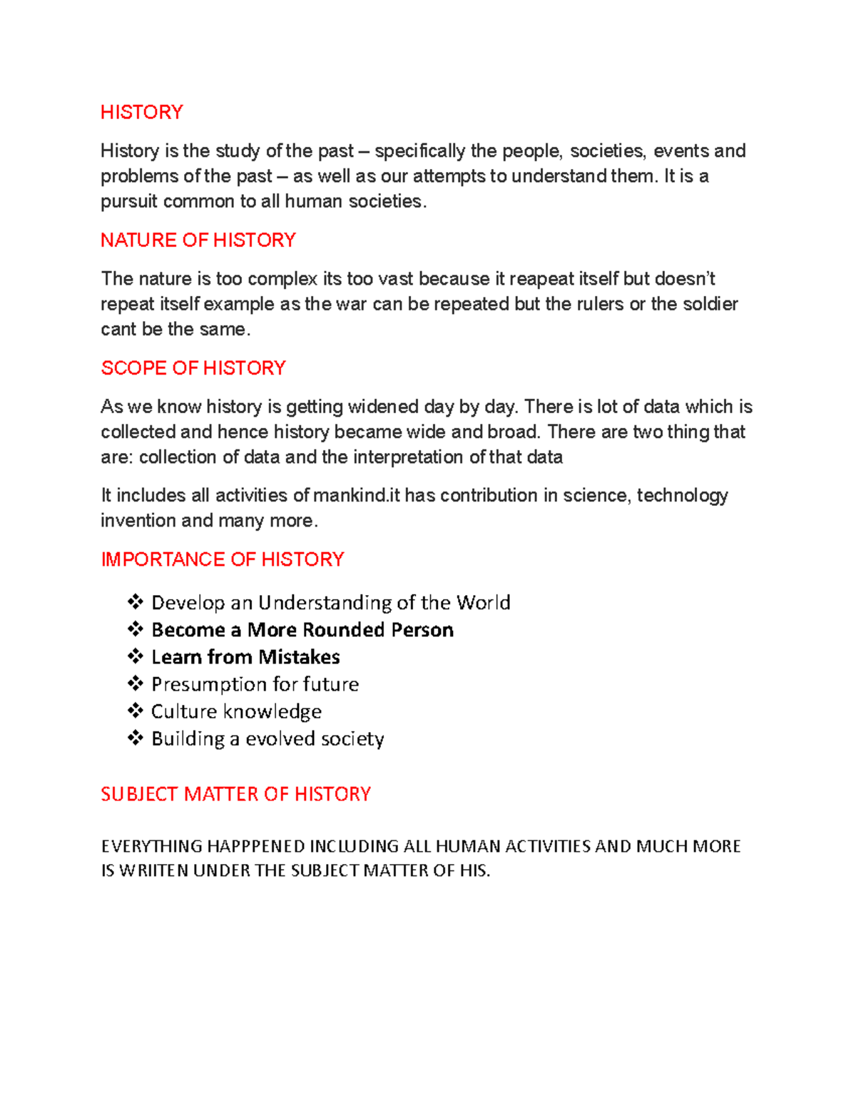 History 1 - HISTORY History is the study of the past – specifically the ...