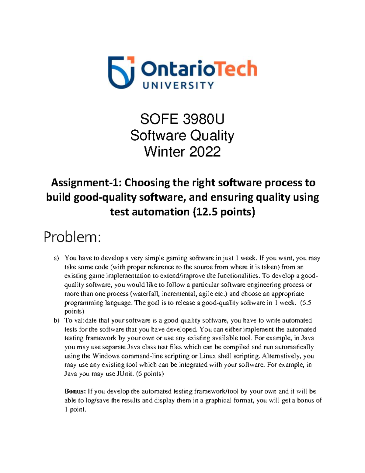 Assignment 1 Winter 2022 - Software Quality - SOFE 3980U Software Quality Winter 2 022 ...