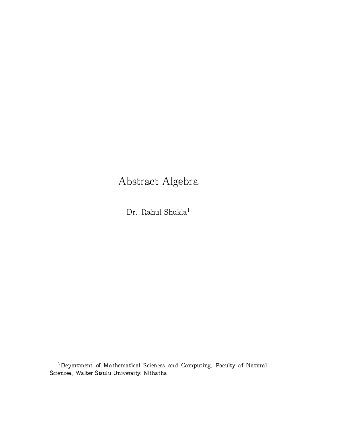 Abstract Algebra Notes - Abstract Algebra Dr. Rahul Shukla 1 1 ...