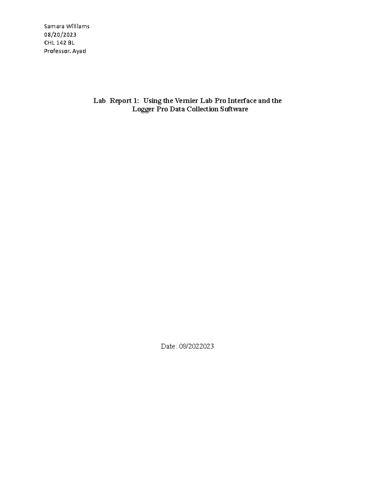Lab Report 1 Logger Pro - Practice - Samara Williams 08/20/ CHL 142 BL Professor. Ayad Lab ...