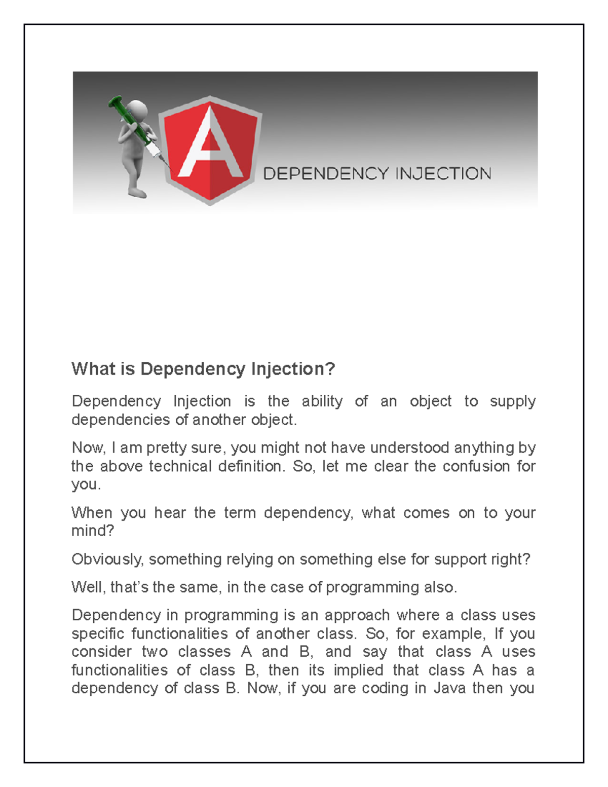 Assignment - What is Dependency Injection? Dependency Injection is the ...