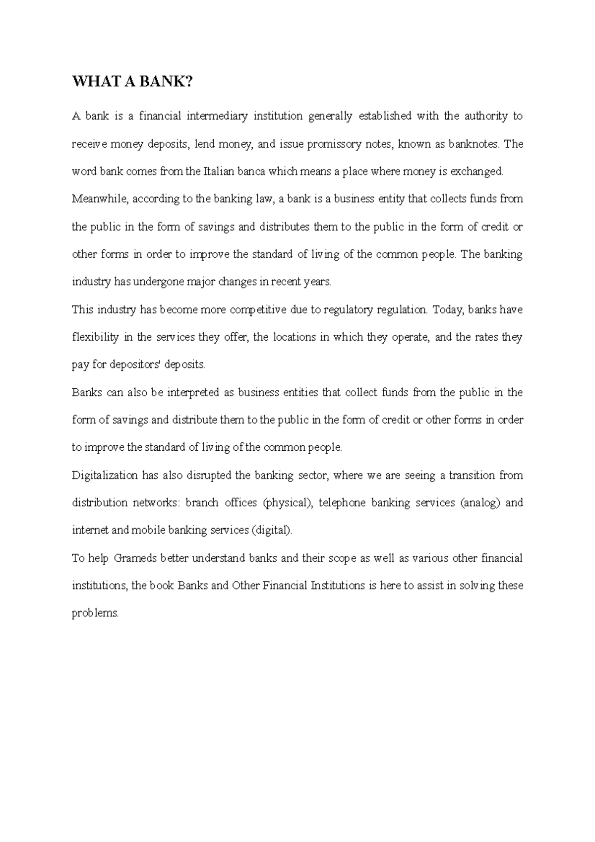 WHAT A BANK - WHAT A BANK - WHAT A BANK? A bank is a financial ...