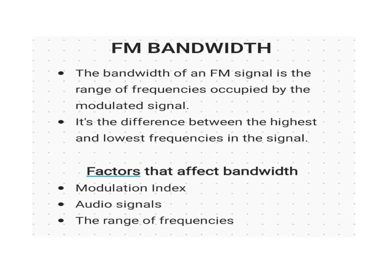 Fm bandwith and spectrum - FM BANDWIDTH The bandwidth of an FM signal ...