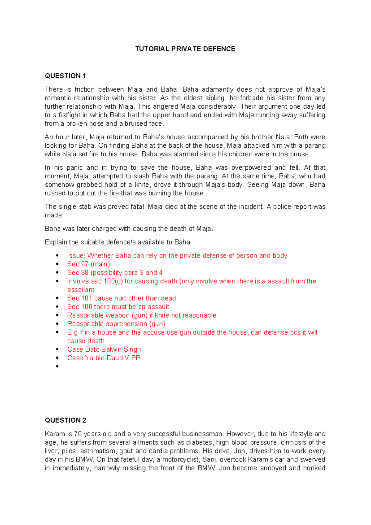 Tutorial Private Defence - TUTORIAL PRIVATE DEFENCE QUESTION 1 There is ...