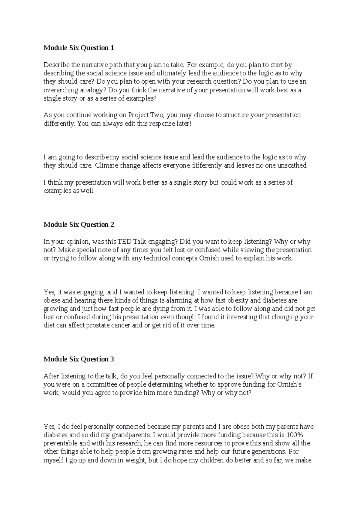 Module 6 short responses - Module Six Question 1 Describe the narrative ...