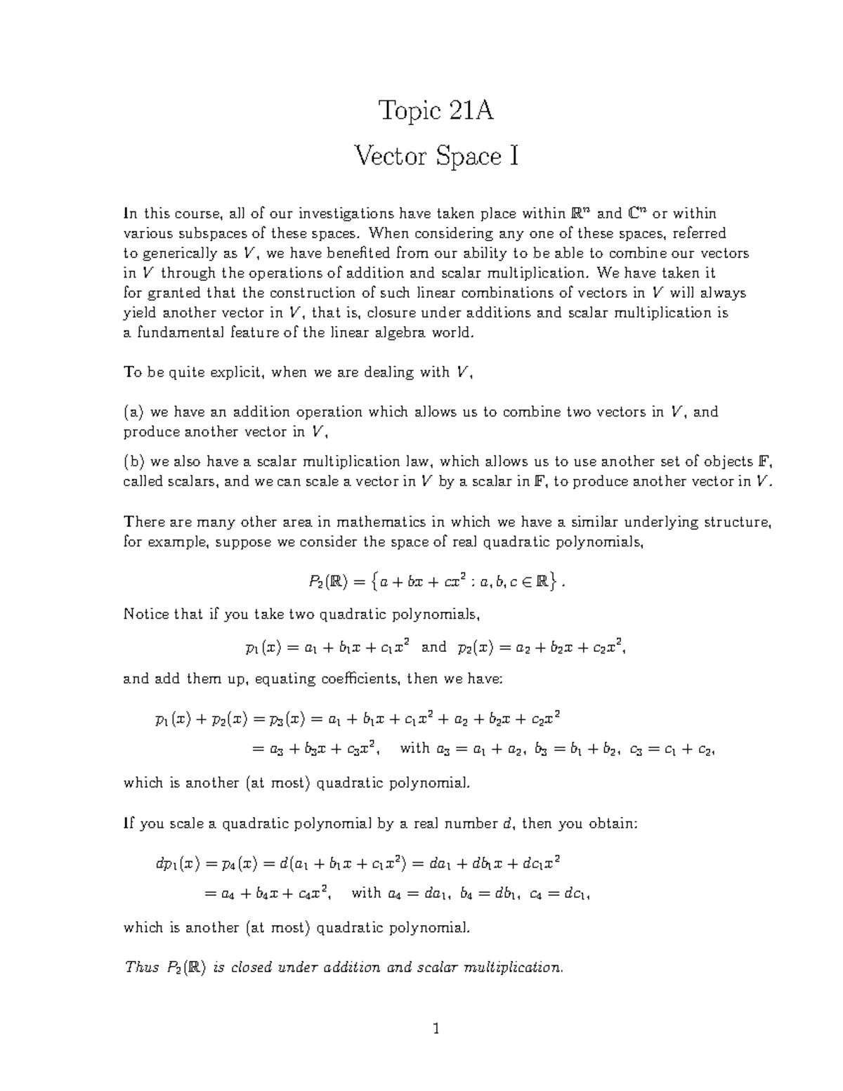 Vector space notes - Topic 21A Vector Space I In this course, all of ...