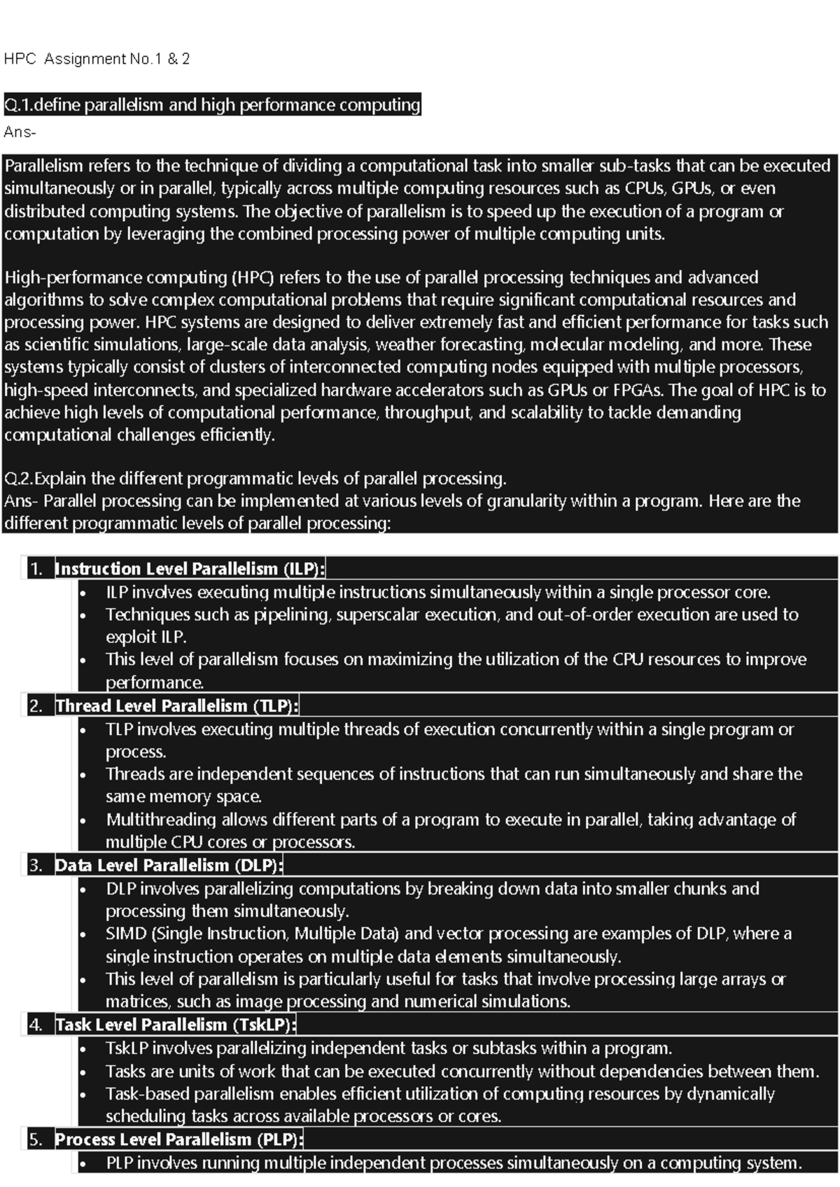 Hpc assign 1&2 - Q.1 parallelism and high performance computing Ans- Parallelism refers to the ...