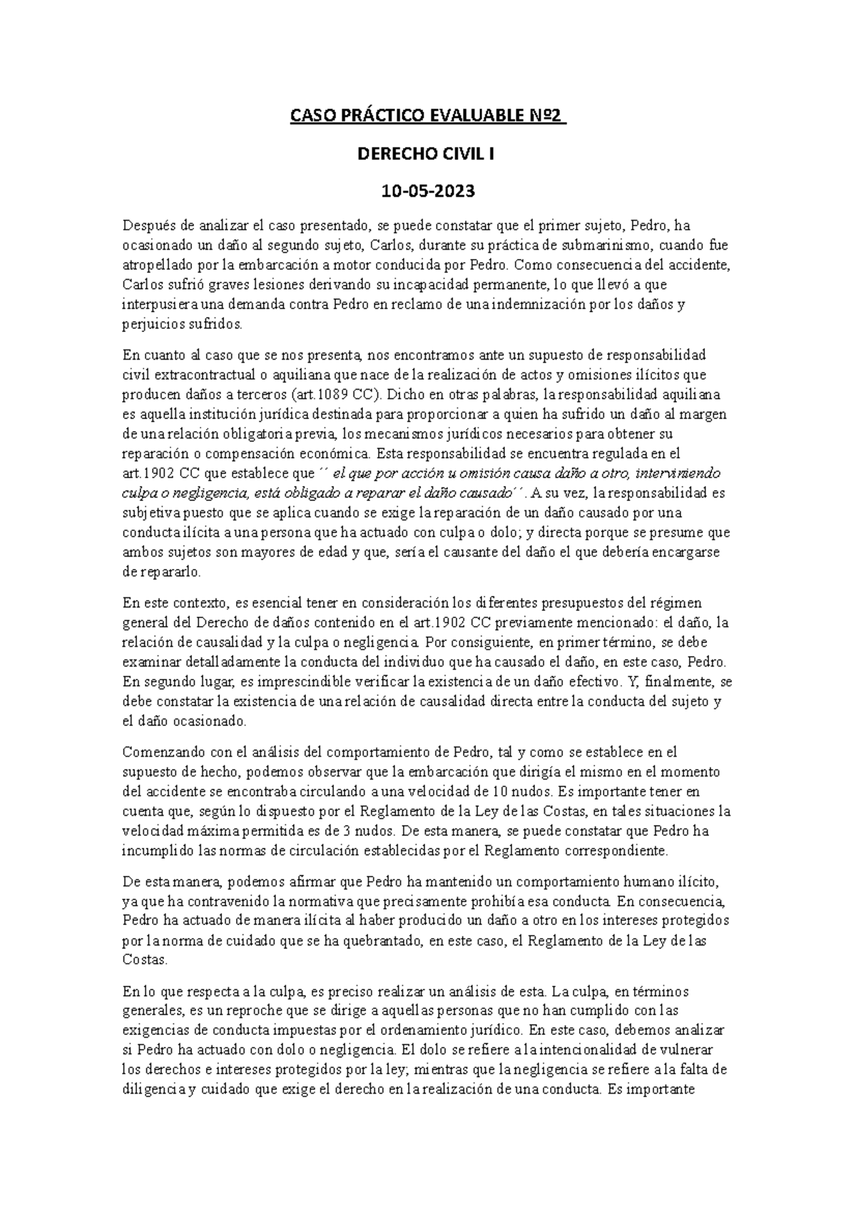Caso evaluable civil I contratos - CASO PRÁCTICO EVALUABLE Nº DERECHO CIVIL I 10-05- Después de ...