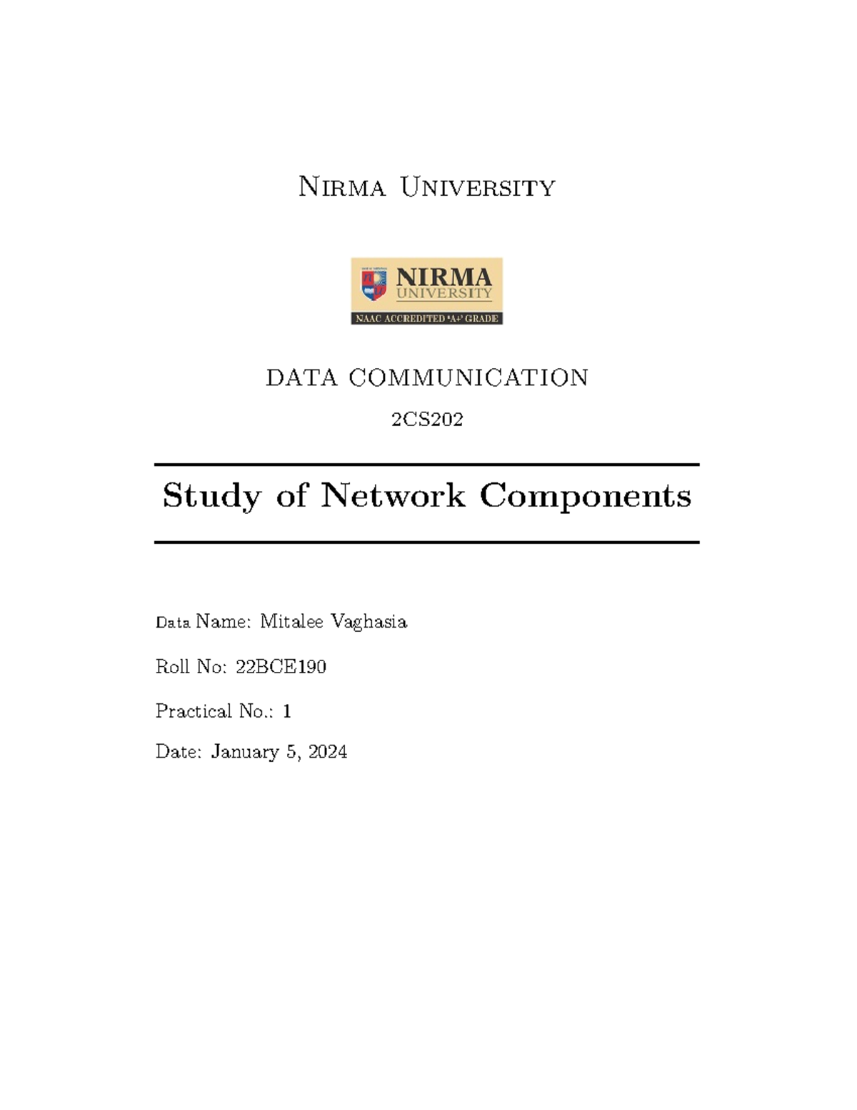 Study of Network Components - Nirma University DATA COMMUNICATION 2CS ...