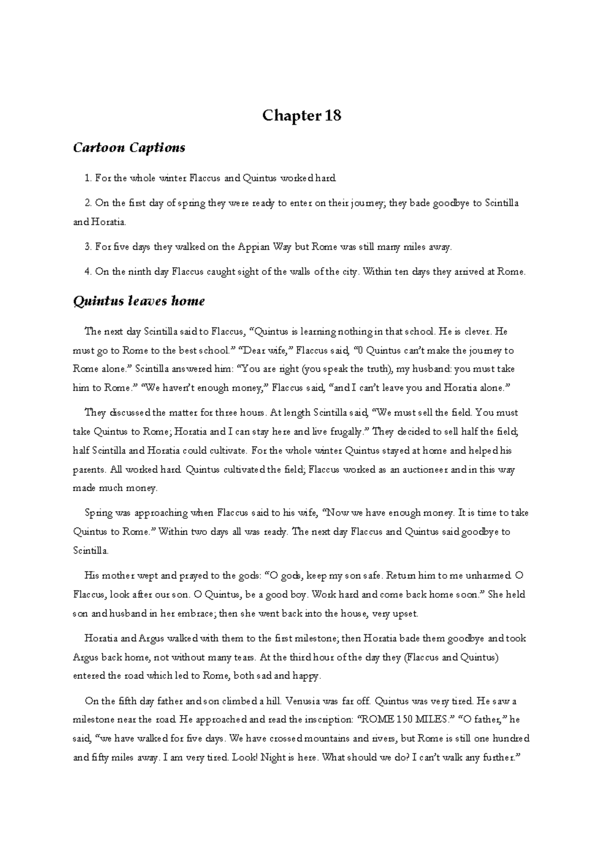 Chapter 1 to 23 - Chapter 18 Cartoon Captions For the whole winter Flaccus and Quintus worked ...