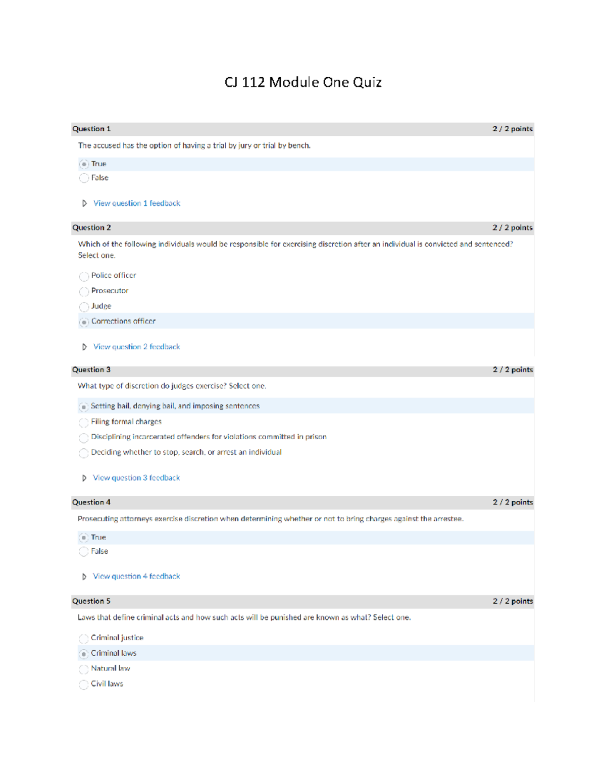 CJ 112 Module 1 Quiz - CJ 112 Module One Quiz Question 1 2 2 points The ...