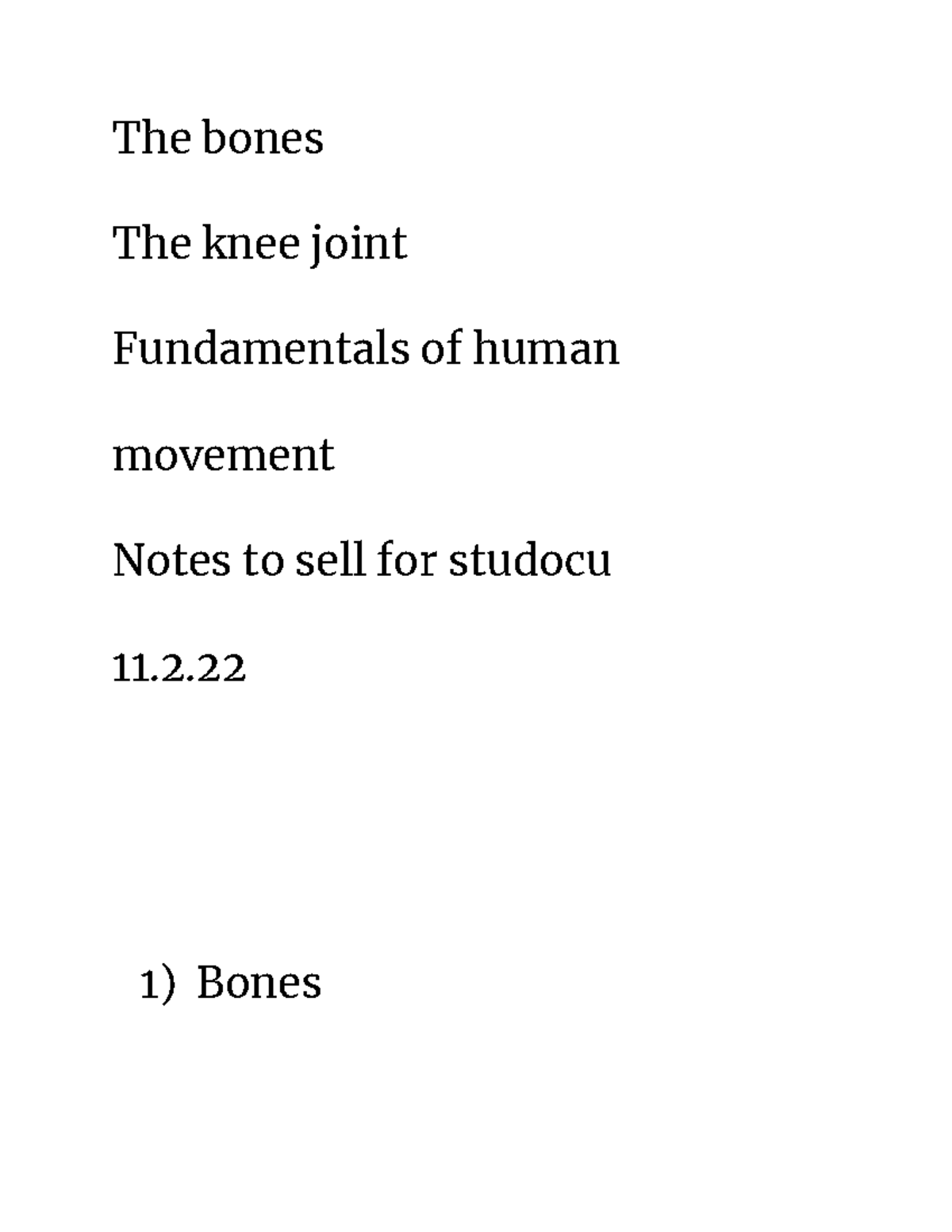 The bones - notes - The bones The knee joint Fundamentals of human ...
