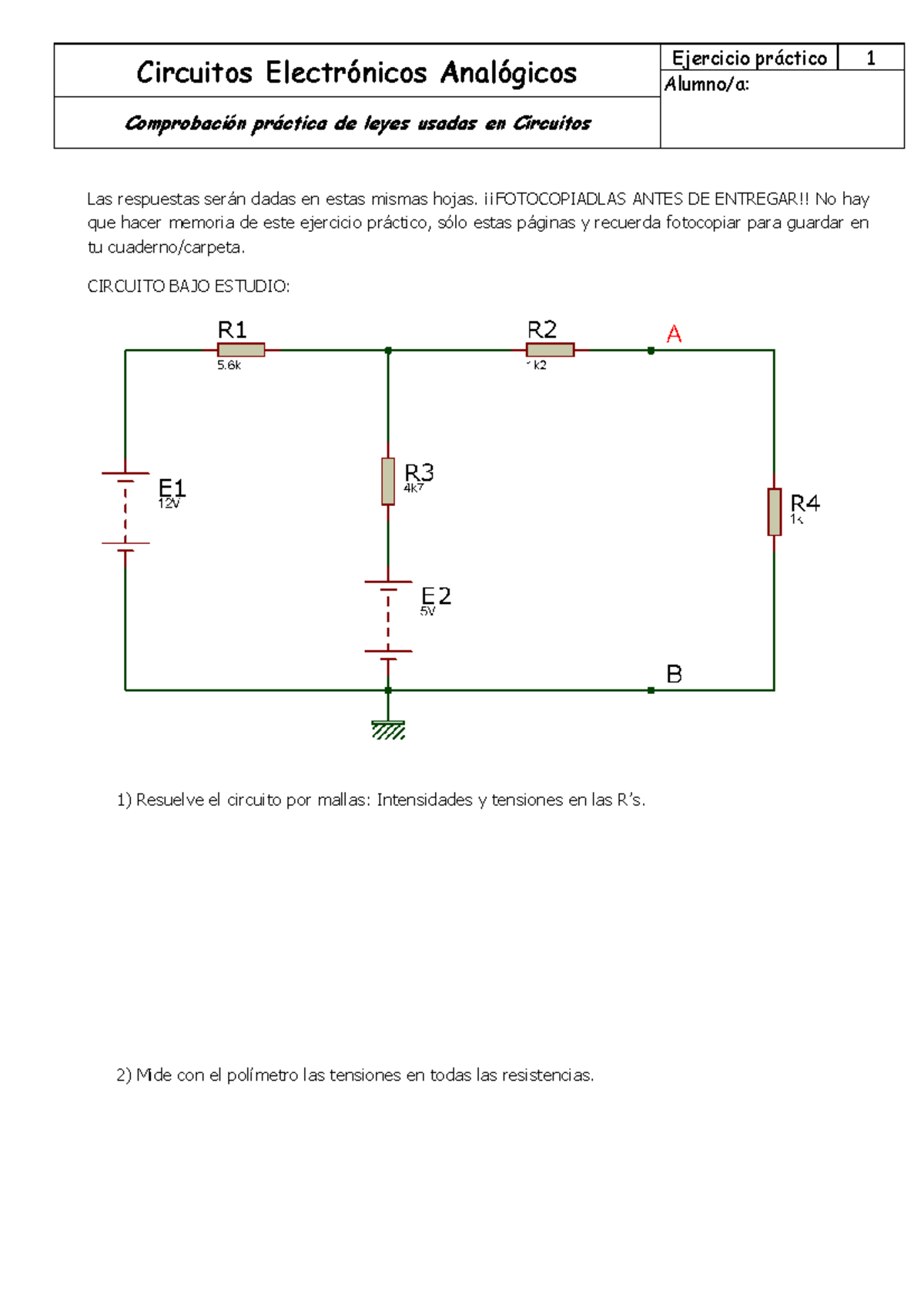 Ej Pr1 circuito - Pract proteus - Circuitos Electrónicos Analógicos Ejercicio práctico 1 Alumno ...