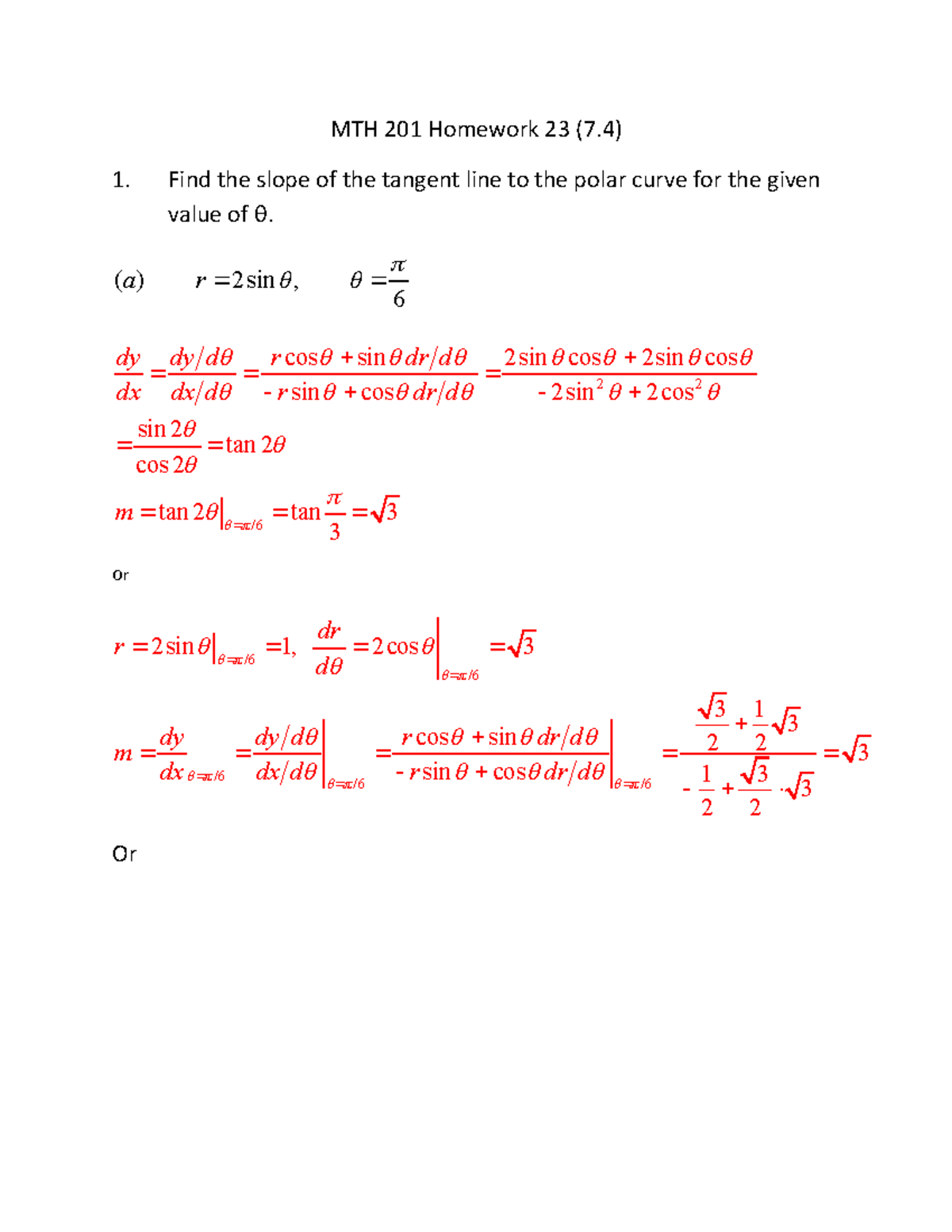 HW23-Key - Answers - MTH 201 Homework 23 (7) Find the slope of the tangent line to the polar ...