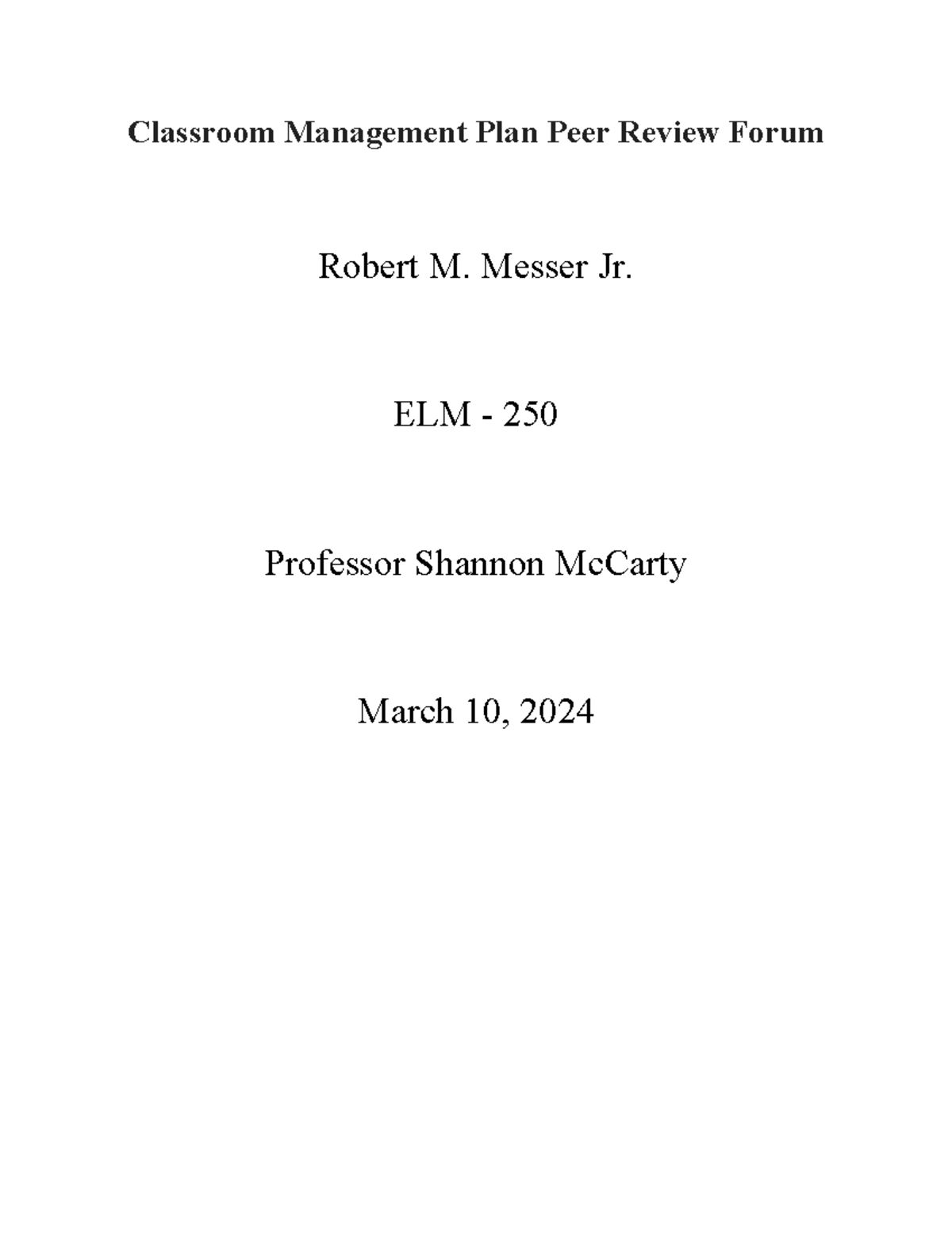 ELM-250 Topic 3 Classroom Management Plan (Turn-In) 3 8 - Classroom ...