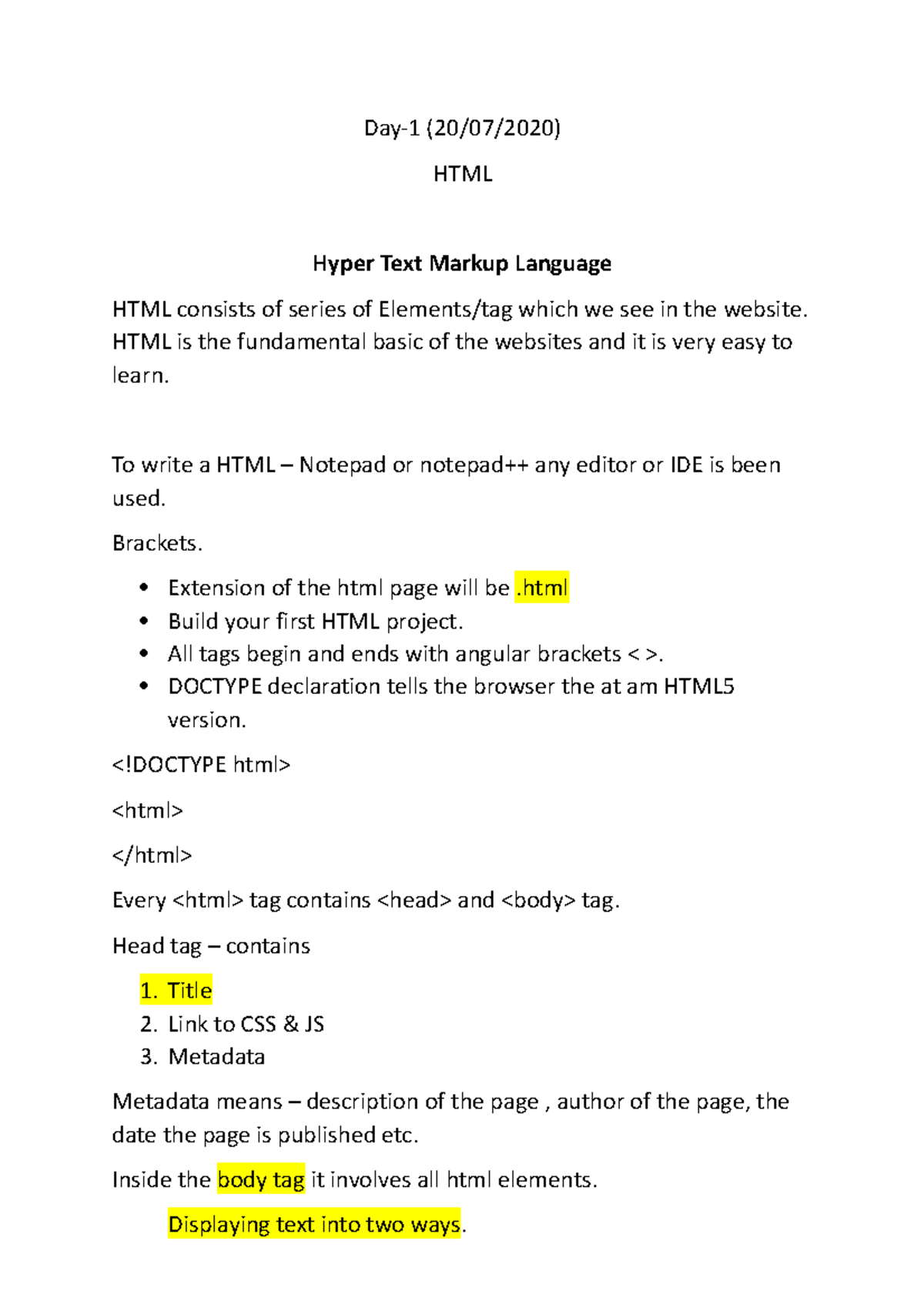 HTML5 - htlm - Day-1 (20/07/2020) HTML Hyper Text Markup Language HTML consists of series of ...