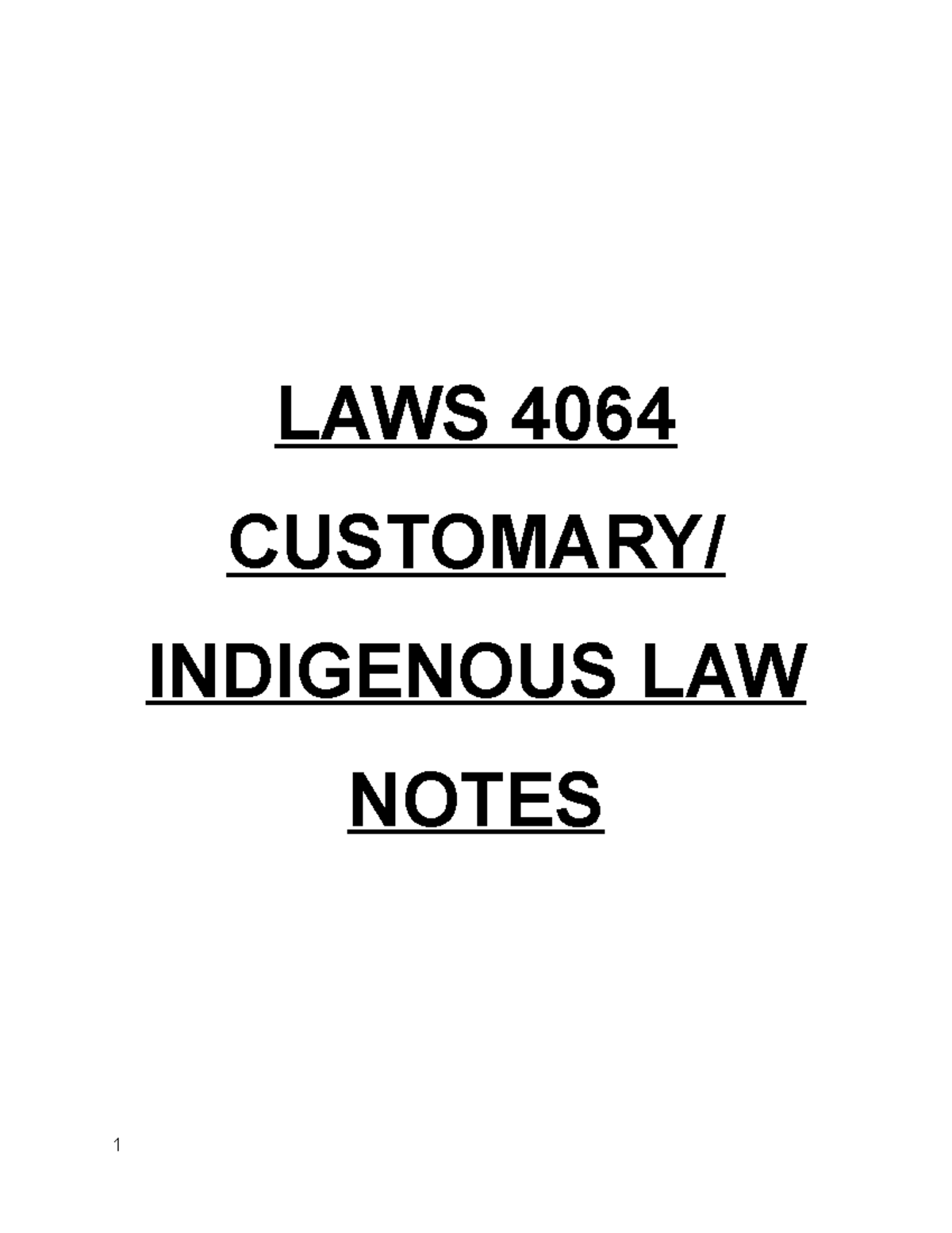 Customary:Indigenous Law Notes - LAWS 4064 CUSTOMARY/ INDIGENOUS LAW ...