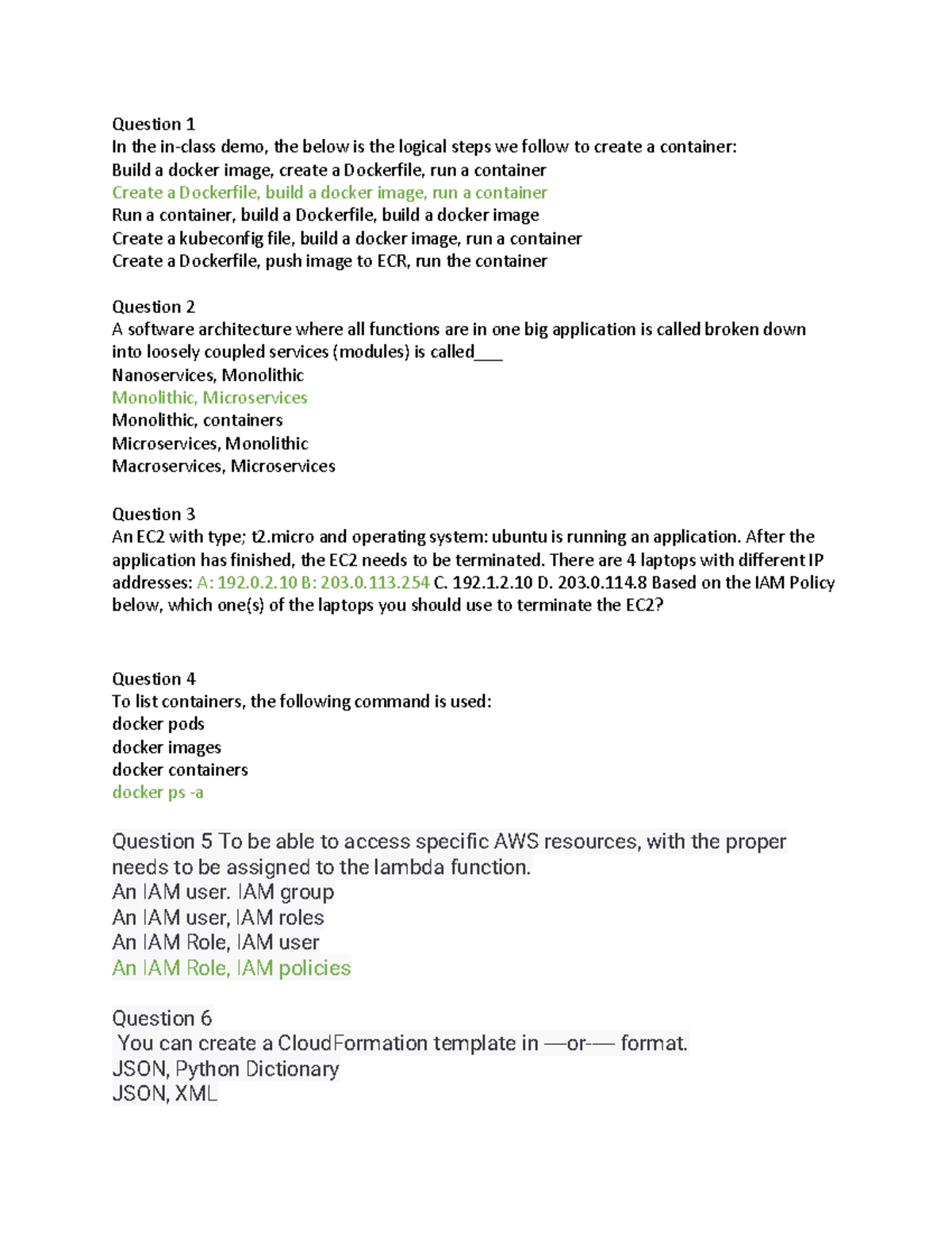 Cloud Final All - Question 1 In the in-class demo, the below is the logical steps we follow to ...