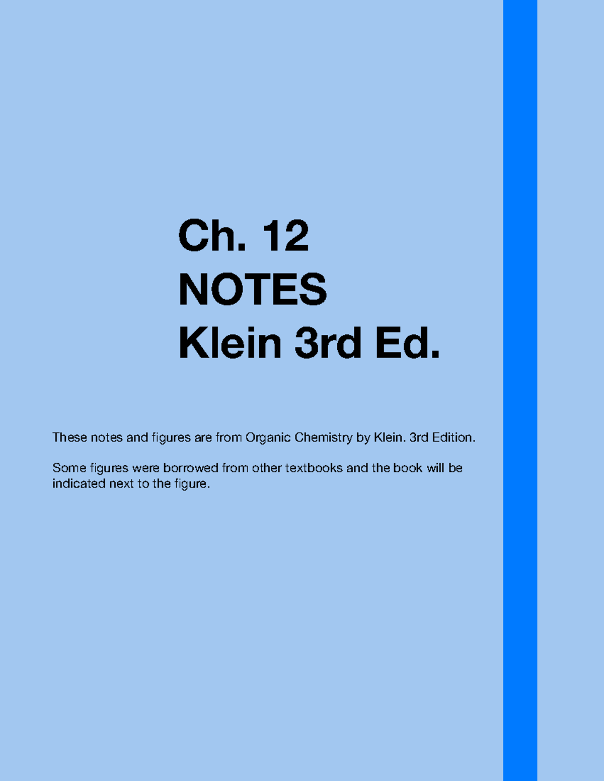 Ch.12.Klein - rowland - Ch. 12 NOTES Klein 3rd Ed. These notes and ...
