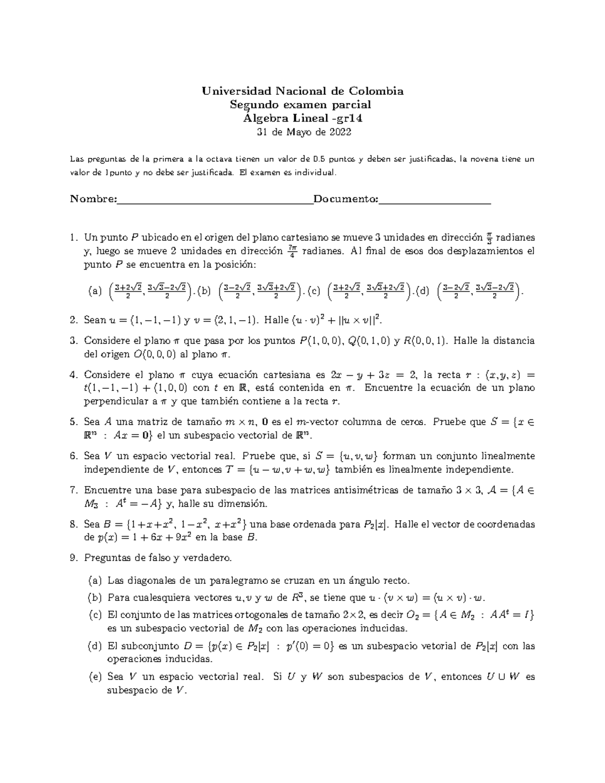 Parcial 2 AL 2022 1 - Universidad Nacional de Colombia Segundo examen parcial Algebra Lineal ...