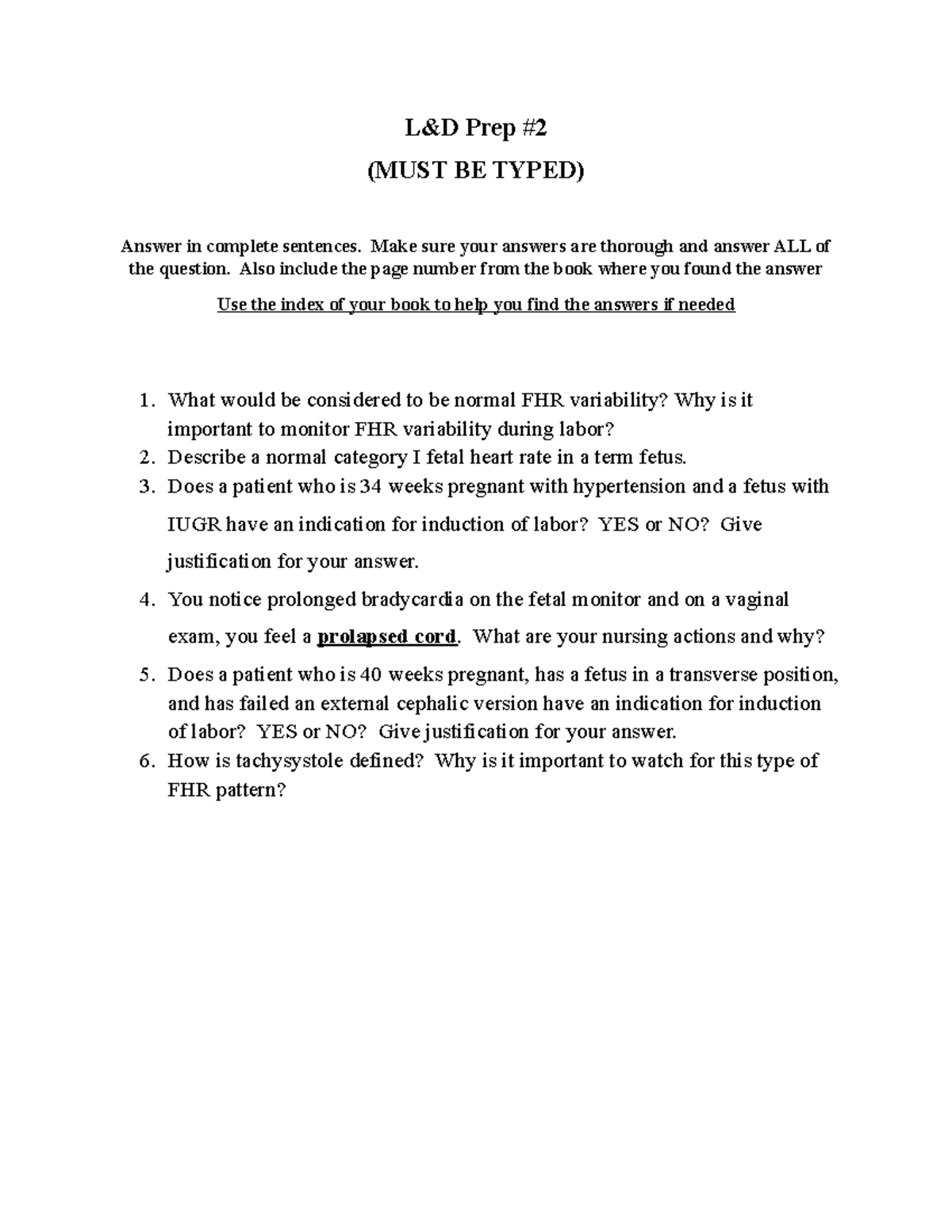 Fall LD Prep #2 - clinical assignment - L&D Prep (MUST BE TYPED) Answer ...