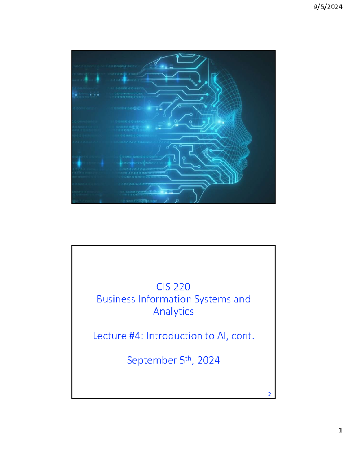 04 Introduction to AI v2 - 1 AI 2 CIS 220 Business Information Systems and Analytics Lecture #4 ...