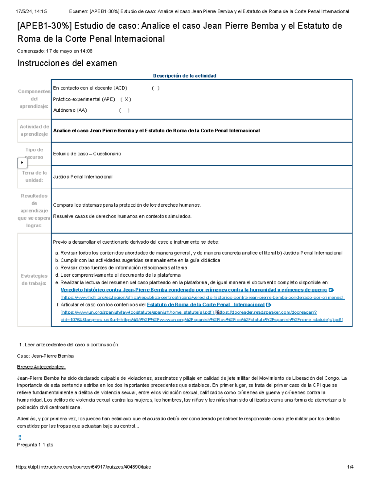 Examen [APEB 1-30%] Estudio de caso Analice el caso Jean Pierre Bemba y el Estatuto de Roma de ...