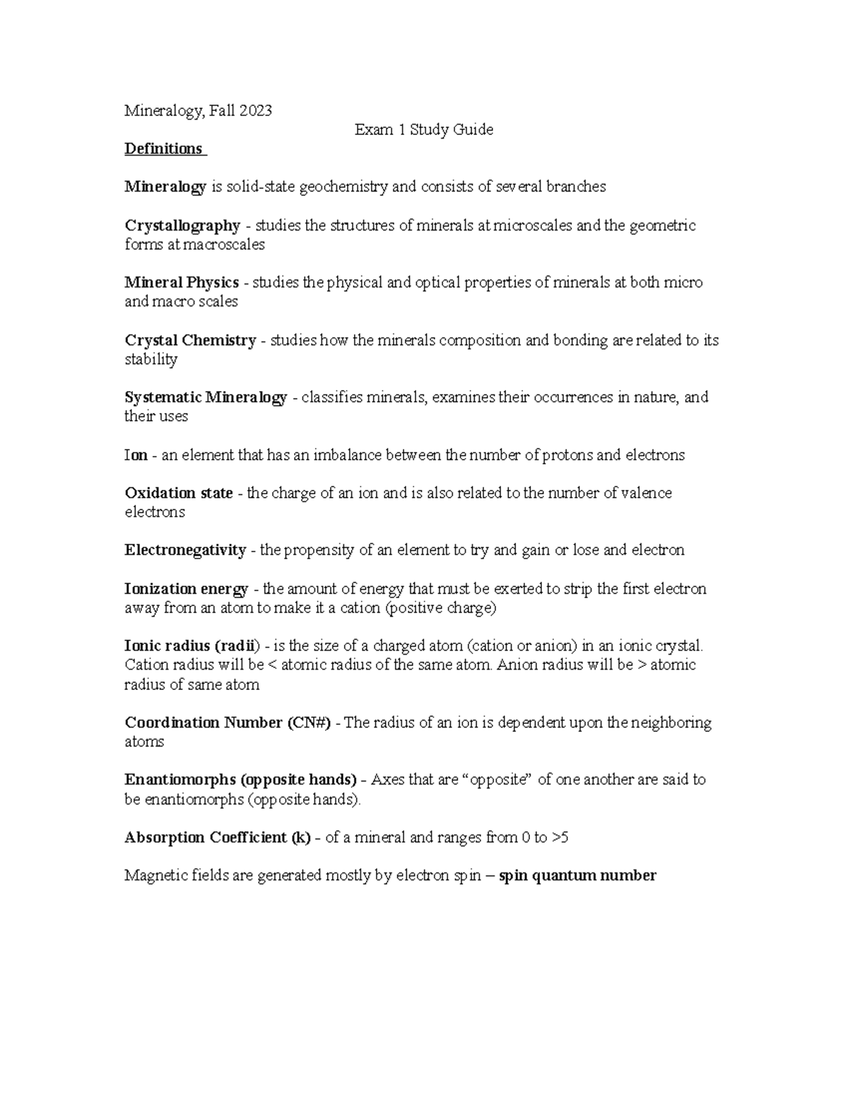 Exam 1 Study Guide 2023 - Mineralogy, Fall 2023 Exam 1 Study Guide Definitions Mineralogy is ...