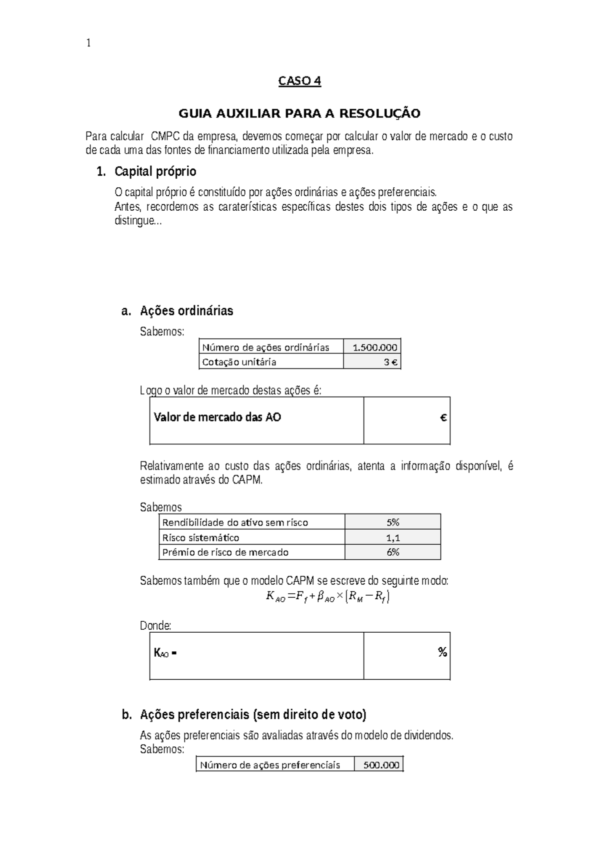 Caso 4 CMPC GUIÃO - Caso n°4 - CASO 4 GUIA AUXILIAR PARA A RESOLUÇÃO ...