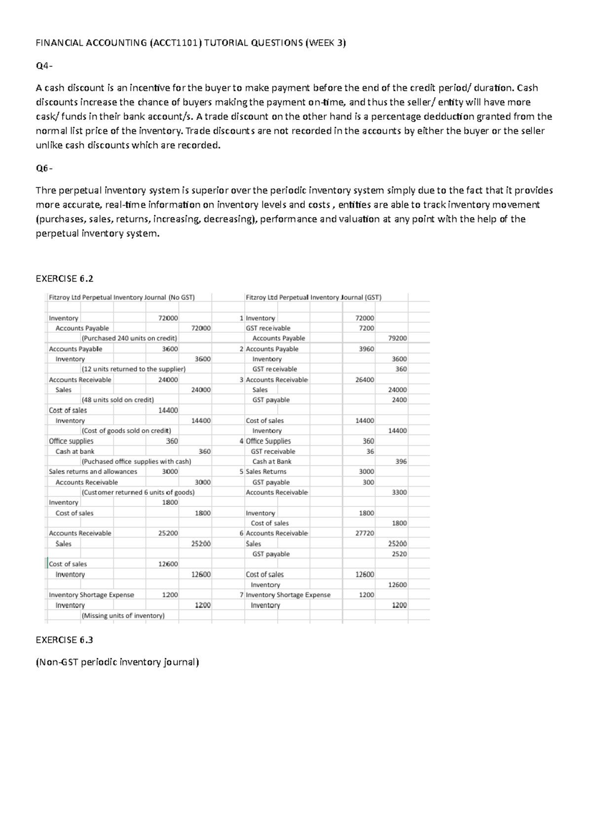 ACCT1101 Tutorial 3 QS - FINANCIAL ACCOUNTING (ACCT1101) TUTORIAL QUESTIONS (WEEK 3) Q4- A cash ...